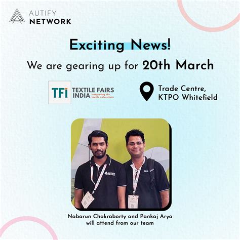 autify network on linkedin textilefairsindia networking industryevents innovation