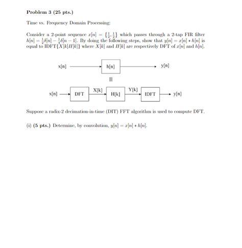 Solved Problem 3 25 Pts Time Vs Frequency Domain Chegg Com