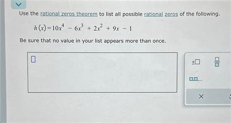Solved Use The Rational Zeros Theorem To List All Possible Chegg