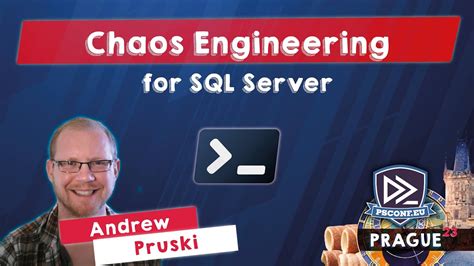 Chaos Engineering For Sql Server Andrew Pruski Psconfeu 2023 Youtube
