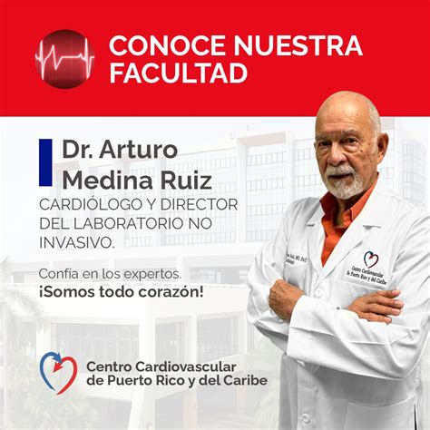 Conoce Al Dr Arturo Medina Ruiz Cardiólogo Y Director Del Laboratorio