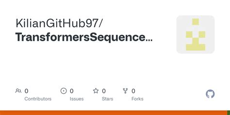 GitHub KilianGitHub TransformersSequenceRegression