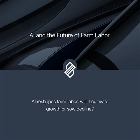 Ai And The Future Of Farm Labor → Scenario