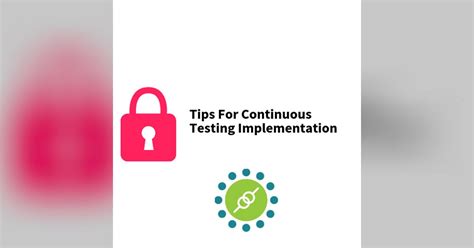 Tips For Continuous Testing Implementation Software Testing Podcast