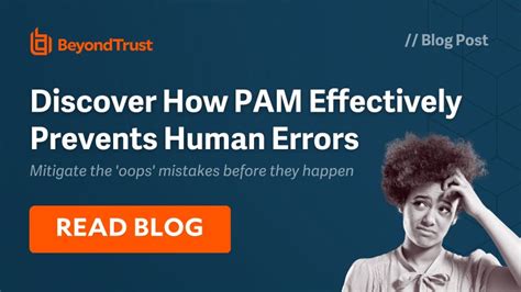 Beyondtrust On Linkedin How Pam Security Prevents Human Errors
