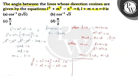 The angle between the lines whose direction cosines are given by th... - YouTube