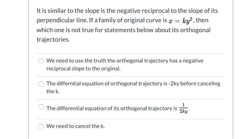 Solved It Is Similar To The Slope Is The Negative Reciprocal