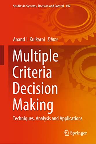 Multiple Criteria Decision Making Techniques Analysis And