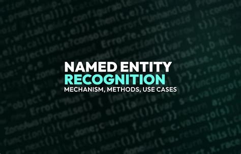 Ner Overview Techniques Methods And Implementation Guide Sapientpro