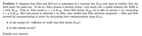 Solved Suppose That Alice And Bob Are In Possession Of A