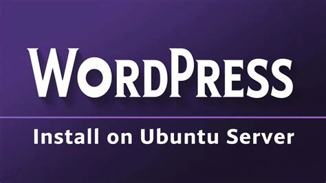 Cara Install Wordpress Di Ubuntu 2404 Dengan Nginx Mariadb Php83