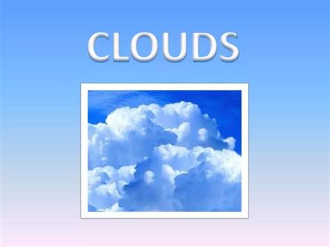 PPT CLOUDS PowerPoint Presentation Free Download ID 2137591