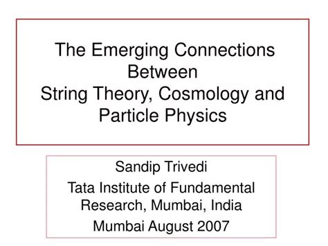ppt the emerging connections between string theory cosmology and