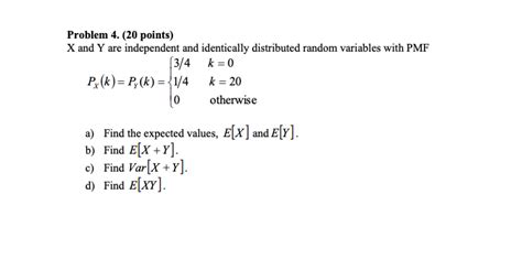 Solved Problem 4 20 Points X And Y Are Independent And
