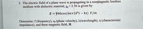 Video Solution 3 The Electric Field Of A Plane Wave Is Propagating In