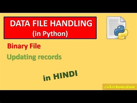 File Handling In Python Update In Binary File CBSE Class CS Data File Handling In