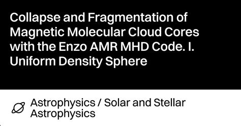 Collapse And Fragmentation Of Magnetic Molecular Cloud Cores With The Enzo Amr Mhd Code I