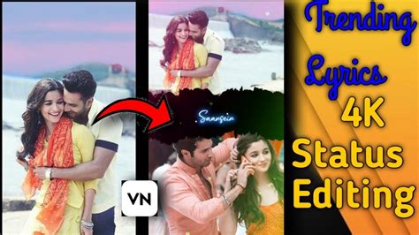Status Editing Tutorial | Lyrics Status Editing | Whatsapp Status ...