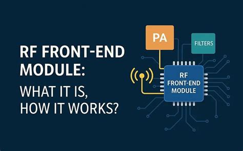 RF Front End Module What It Is How It Works RF Page