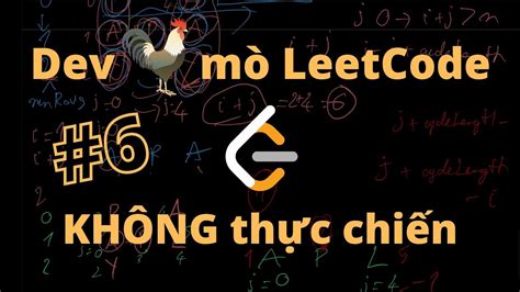 Dev Gà Mò Leetcode Ep6 Zigzag Conversion Odleet Youtube