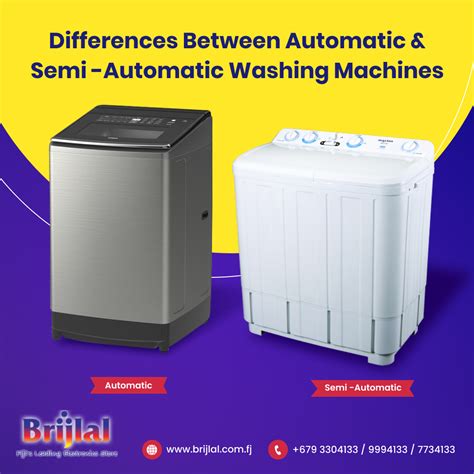 Difference Between Automatic And Semi Automatic Washing Machines Brijlal