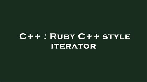 C Ruby C Style Iterator YouTube