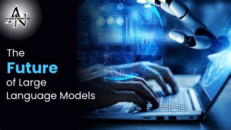 Llm Large Language Model In Ai Revolutionizing The Future Of Technology