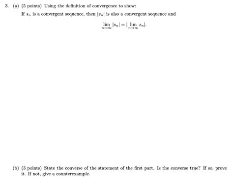Solved A Points Using The Definition Of Convergence Chegg
