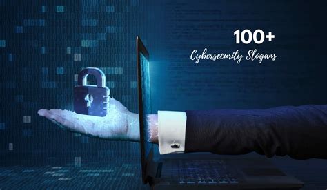 100 Latest Catchy Cybersecurity Slogans 2023