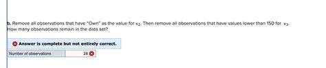 Solved O Remove All Observations That Have Own As The