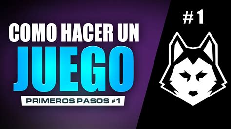 Como Hacer Un Juego En Unity 3d 🎮 👾 Primeros Pasos 1 👾 🎮 Youtube