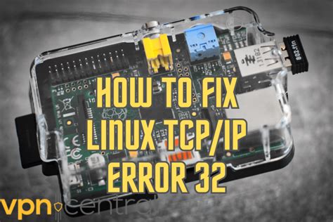 How To Fix Linux TCP IP Error A Practical Guide