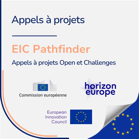 Eic Pathfinder Appels à Projets Open Et Challenge