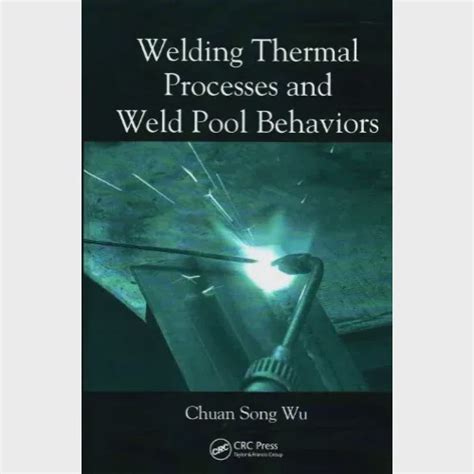 Welding Thermal Processes And Weld Pool Behaviors Em Promoção Na Americanas
