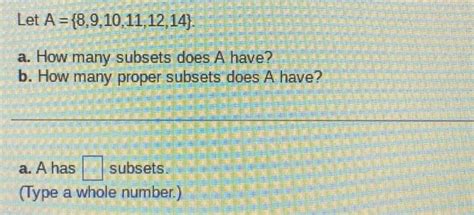 solved let a 8 9 10 11 12 14 a how many subsets does a