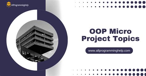 30 Innovative Oop Micro Project Topics For 2023