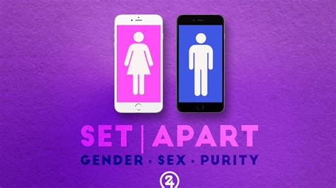Set Apart Gender Sex Purity Grace Church