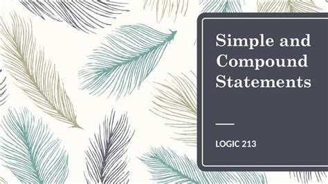 Simple And Compound Statements In Logic Pptx