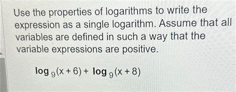 Solved Use The Properties Of Logarithms To Write The Chegg Com
