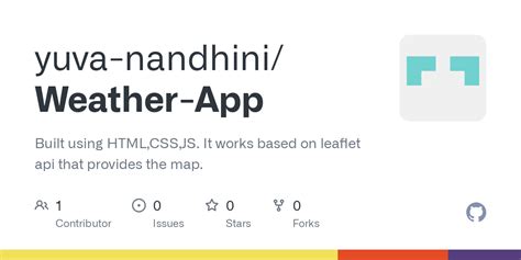 GitHub Yuva Nandhini Weather App Built Using HTML CSS JS It Works Based On Leaflet Api That