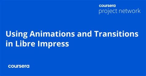 Using Animations And Transitions In Libre Impress Coursya