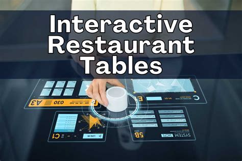 How Does Restaurant Interactive Table Technology Work A Quick And Easy
