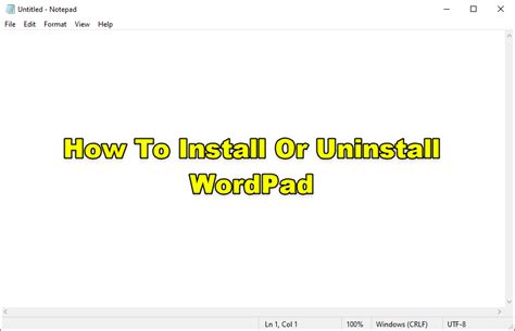 how to install or uninstall wordpad in windows 10 step by step