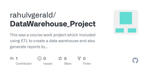 Github Rahulvgeralddatawarehouseproject This Was A Course Work
