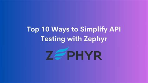 How To Use Zephyr For Api Testing