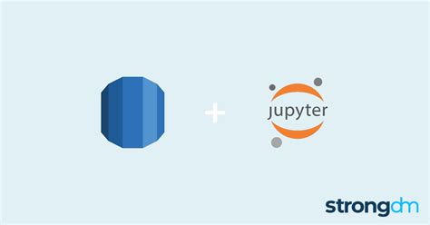 Amazon Rds Integrating Into A Jupyter Workflow Strongdm
