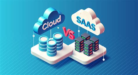 Cloud Solutions Vs SaaS Navigating The Modern IT Landscape