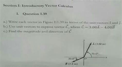 Solved Section I Introductory Vector Calculus Question Chegg