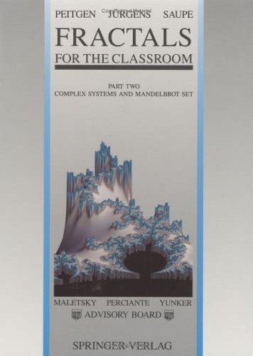 Fractals For The Classroom Part Two Complex Systems And Mandelbrot Set Fractals For The