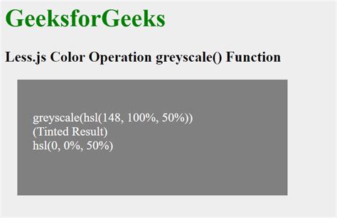 Less Js Color Operation Grayscale Function GeeksforGeeks